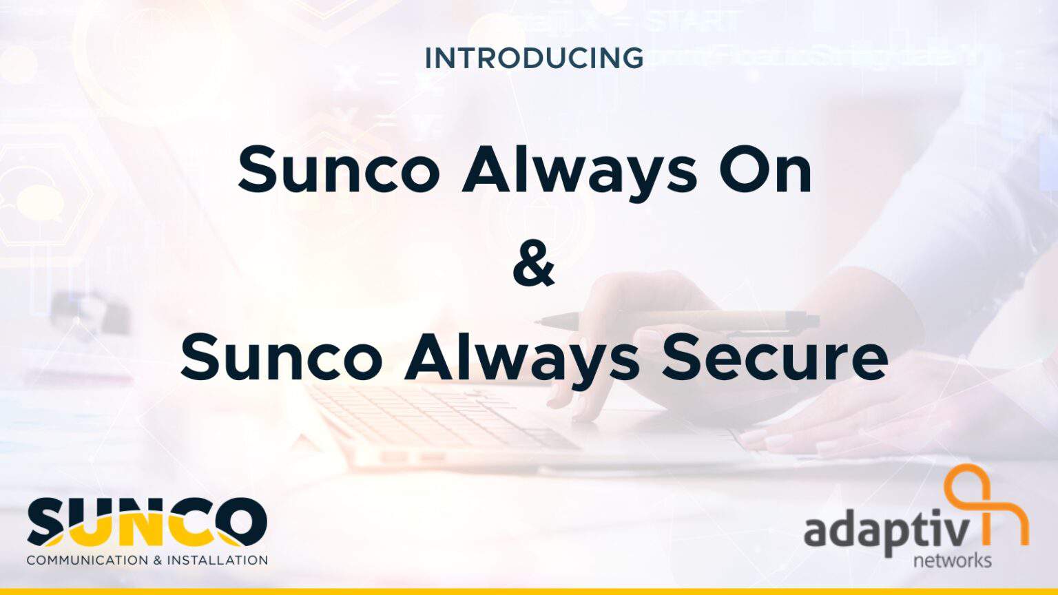 Adaptiv SD-WAN Integration – Sunco Communication & Installation